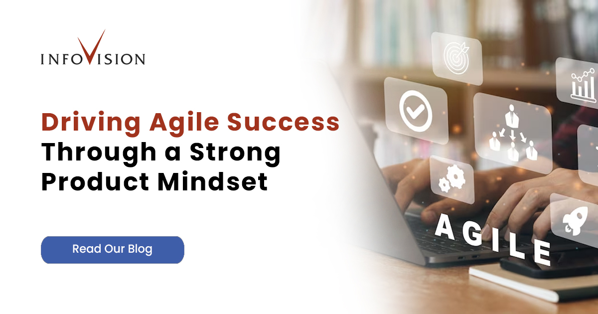 Driving Agile Success Through a Strong Product Mindset